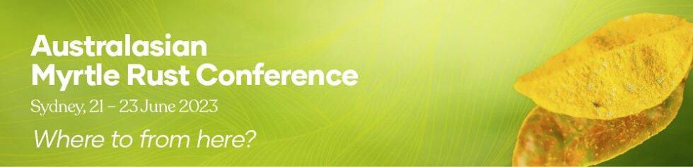 Australasian Myrtle Rust Conference | Australian Network for Plant Conservation