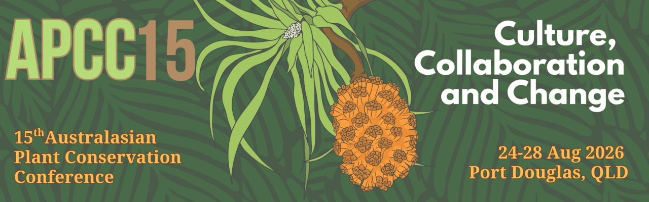 15th Australasian Plant Conservation Conference (APCC15) | Plant ...
